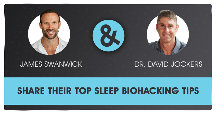 Biohacking Sleep with James Swanwick | Swanwick - Swanwick Sleep